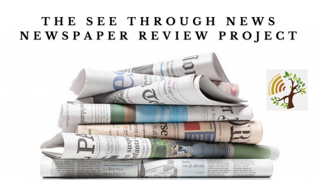 The See Through News Newspaper Review Project - See Through News